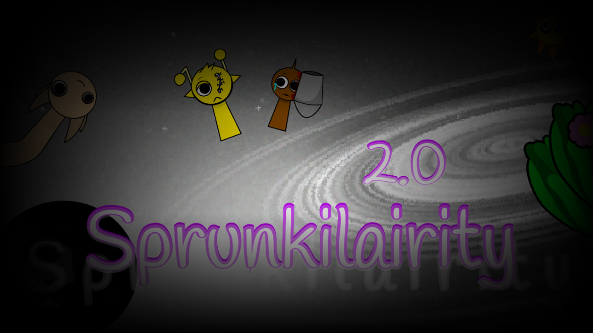 Sprunkilairity 2.0 by Dominique Gutierrez(@DominiqueGutierrez) /Scratch ...